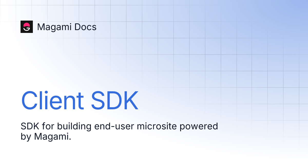 Client SDK | Magami Docs